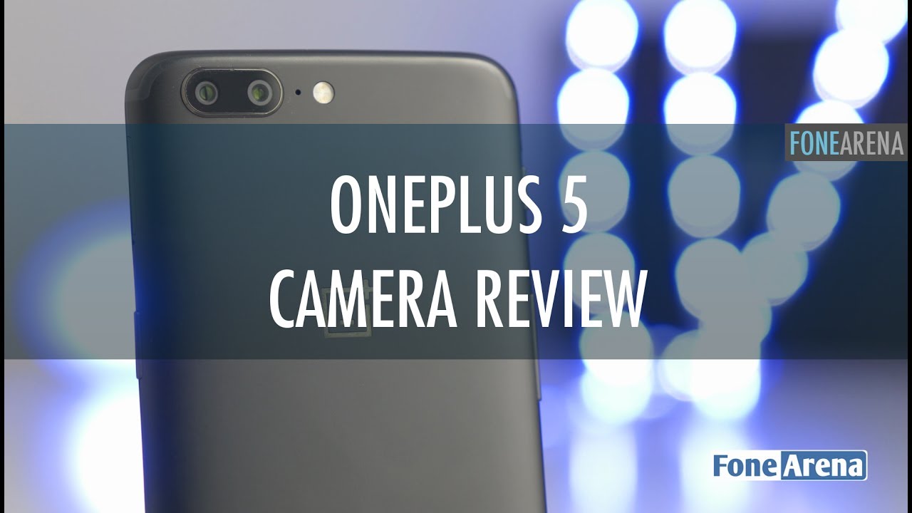 OnePlus 5 Camera Review - YouTube