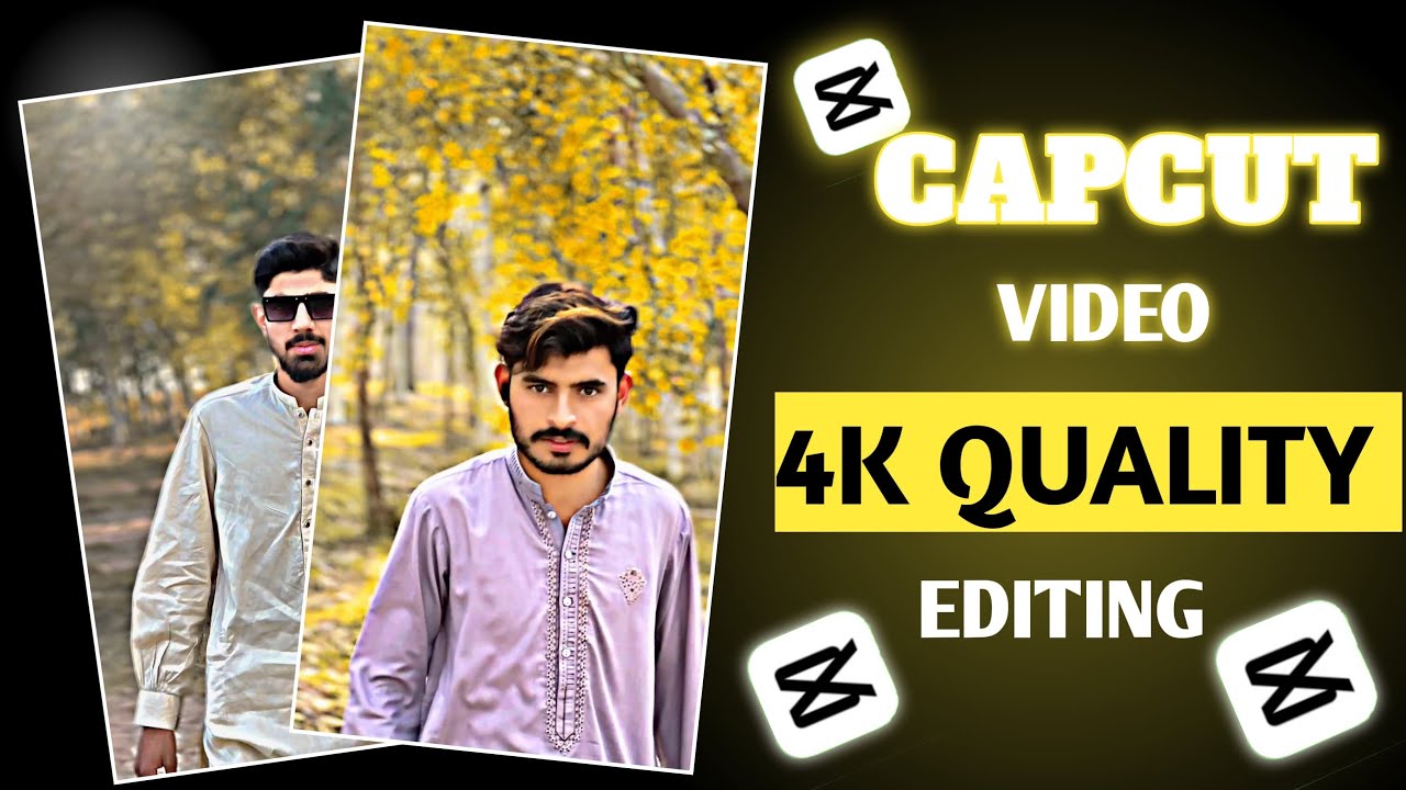 How to Edit 4k quality video in capcut || capcut main video editing ...