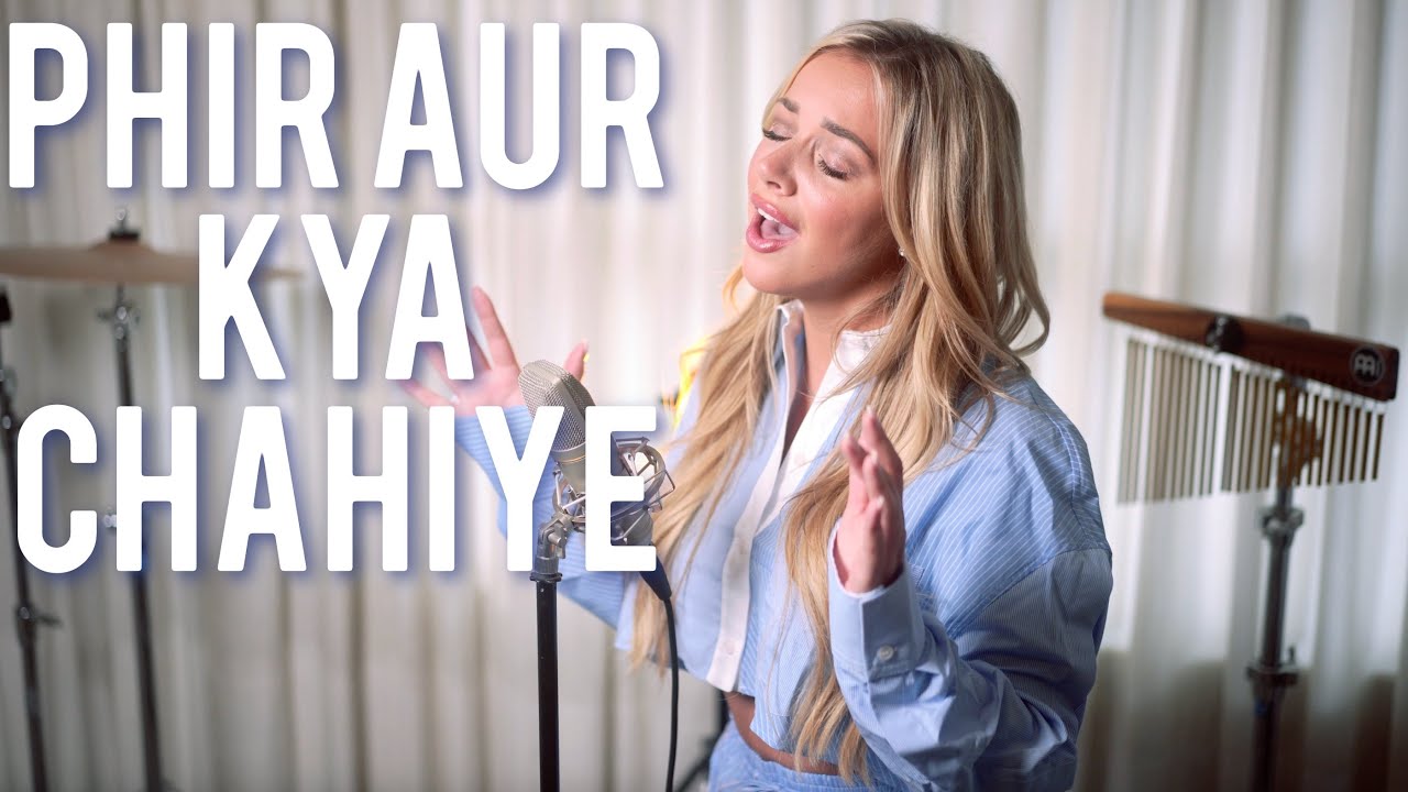PHIR AUR KYA CHAHIYE (From "Zara Hatke Zara Bachke") - Hinglish Cover ...