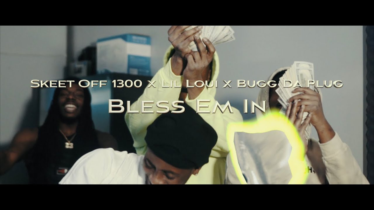 Skeet Off 1300 x Lil Loui x Bugg Da Plug - Bless Em In (Official Video)| Shot By🎥: @youngwill2 ...