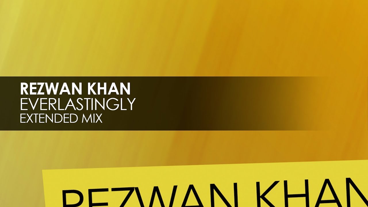 Rezwan Khan - Everlastingly - YouTube