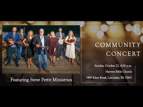 Community Concert featuring Steve Pettit Ministries - October 22, 2023 ...