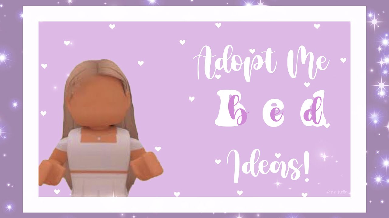 ADOPT ME BED IDEAS! | Adopt Me - Roblox | - YouTube