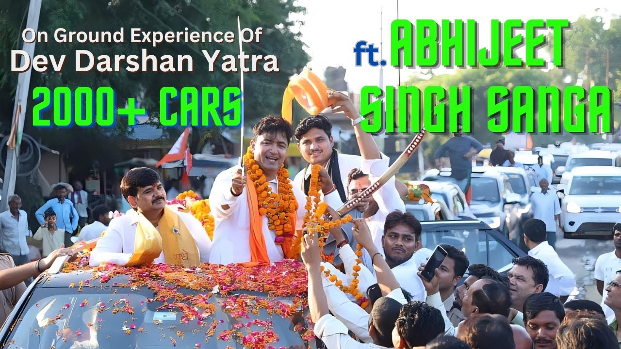 My Crazy On Ground Experience of Dev Darshan Yatra ft. MLA Abhijeet ...