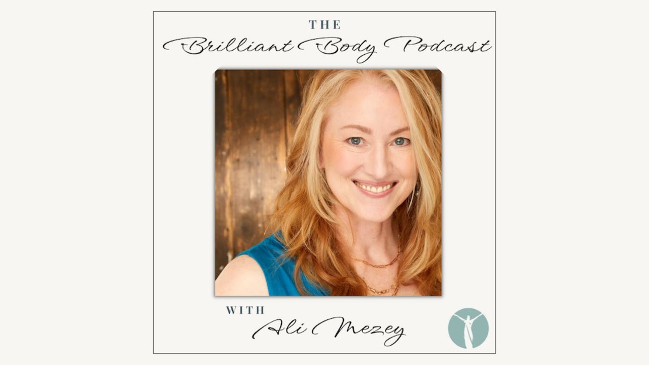 Meet The Brilliant Body Podcast! - YouTube