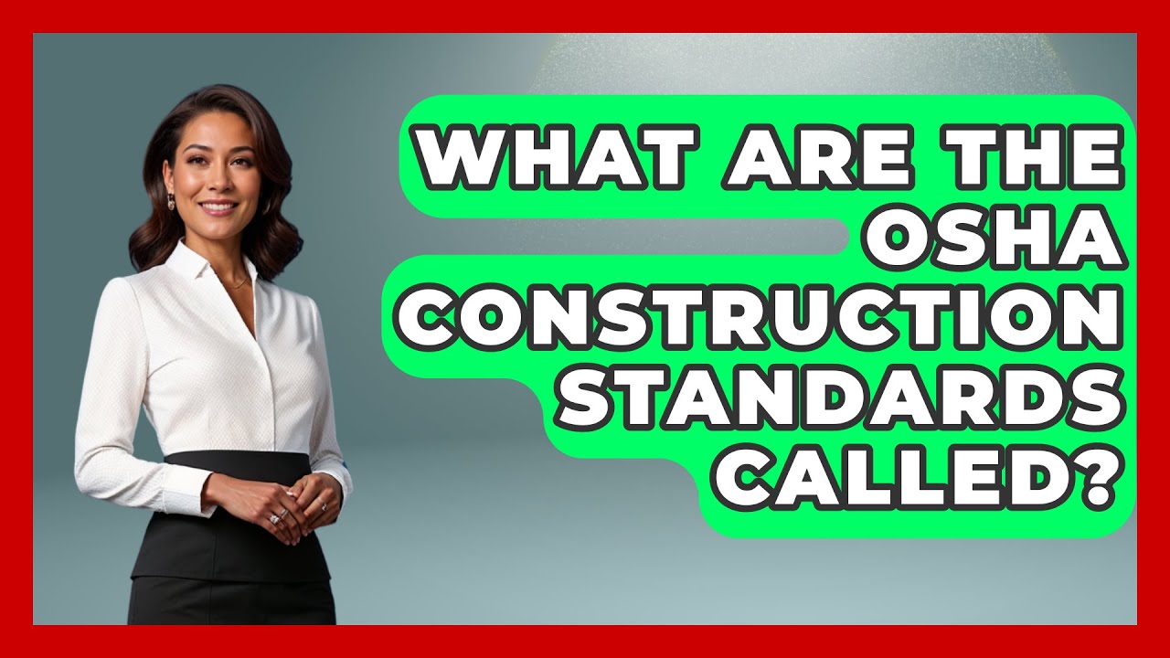 What Are The OSHA Construction Standards Called? - Civil Engineering ...