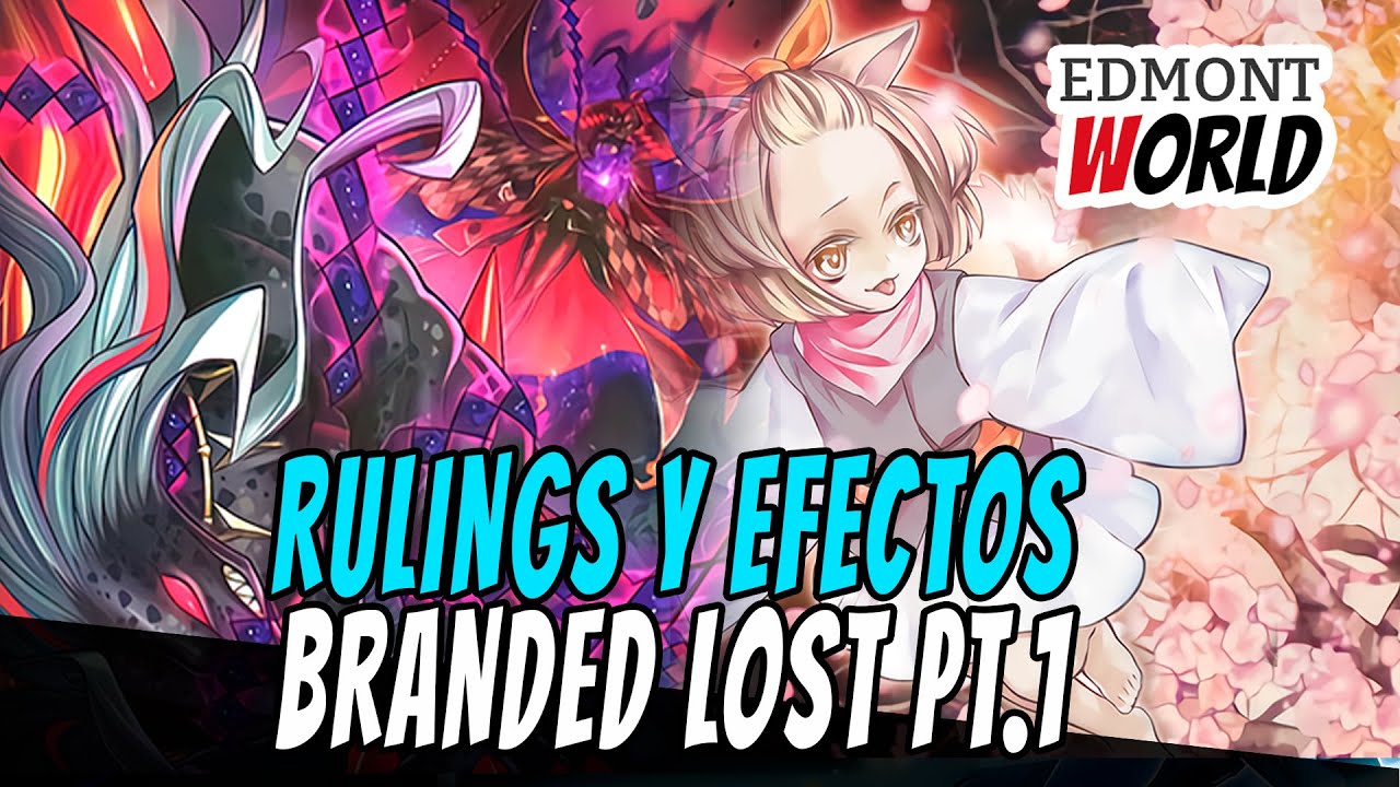 Yugioh Rulings y Efectos - Branded Lost, Interacciones con Negadores ...