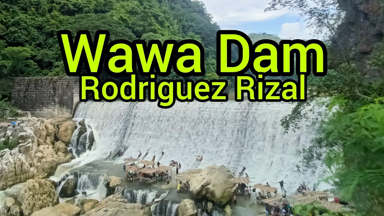 Wawa Dam Rodriquez Rizal - YouTube