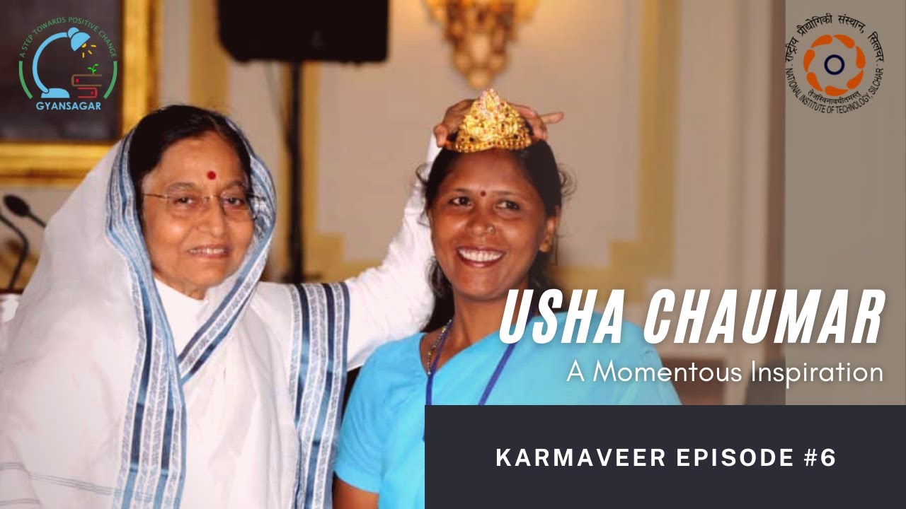 Usha Chaumar - A Momentous Inspiration | Karmaveer | Episode 6 | - YouTube