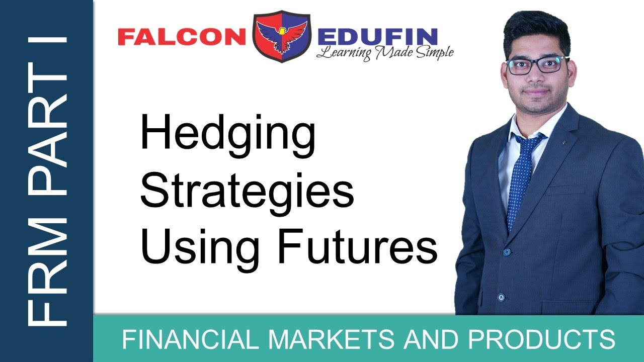 HEDGING STRATEGIES USING FUTURES | FRM | CFA | 2021 Session - YouTube