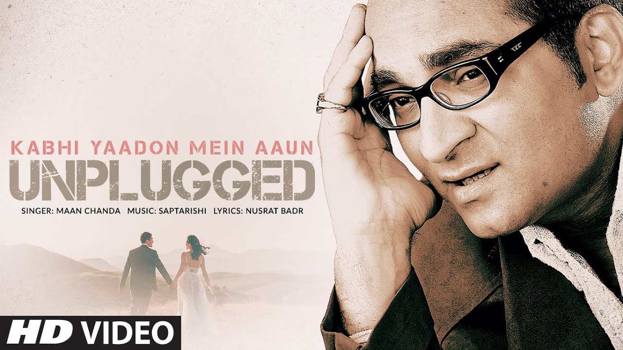 Kabhi Yaadon Main Aaun (Unplugged) Lyrical Video | Abhijeet | Maan ...