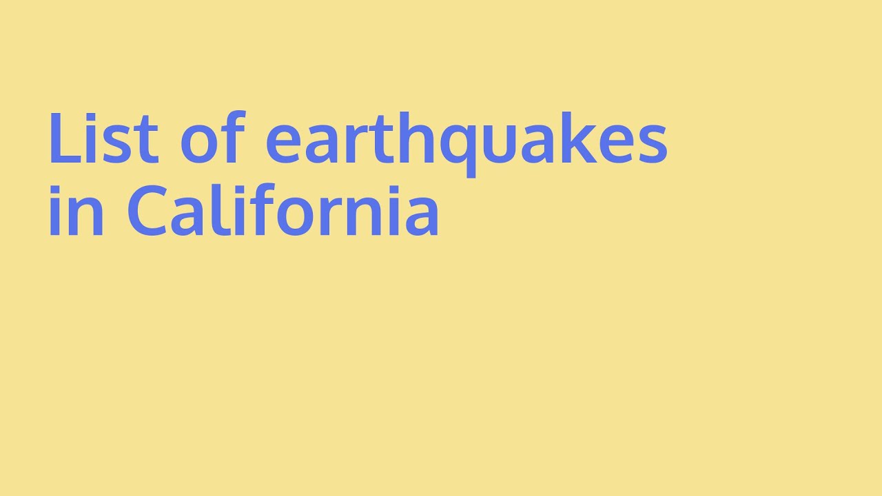 Learn about list of earthquakes in california | what is alquist priolo ...