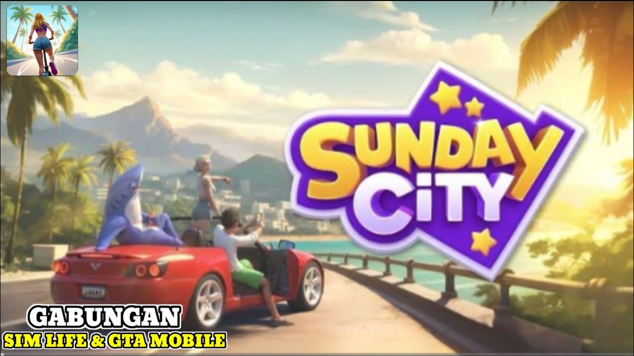 NEW OPEN WORLD GAME Sunday City: Sim Life Terbaru 2025 Gameplay ...
