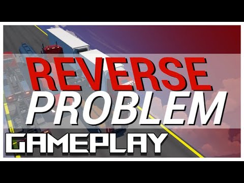 Reverse Problem Gameplay | Let's Try | PC - YouTube