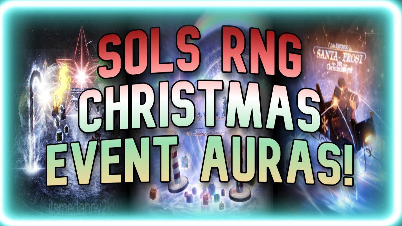 All NEW Christmas Event Auras in Roblox Sols RNG - YouTube