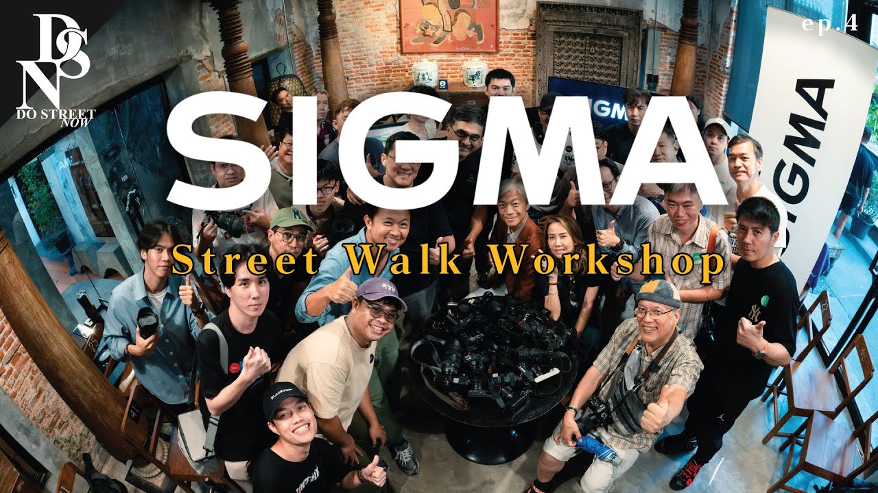 Do Street Now ep.4: Sigma Street Walk Workshop - YouTube