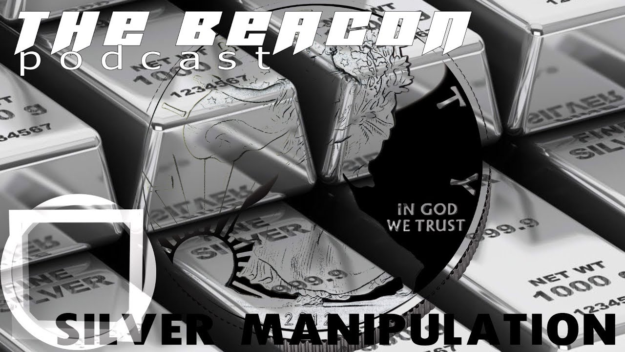 Episode #36 Silver Manipulation #2 - YouTube