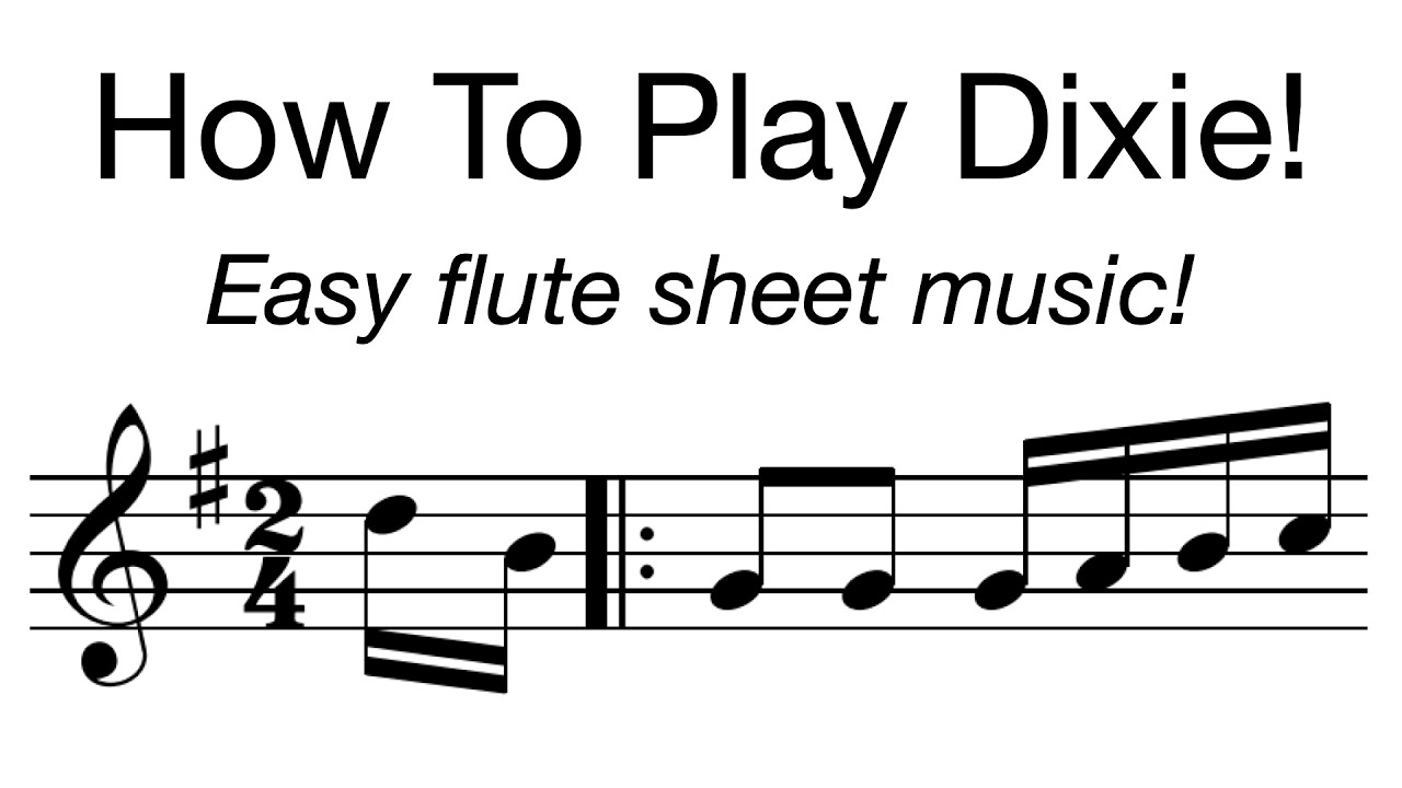 Flute sheet music | How to play Dixie - YouTube