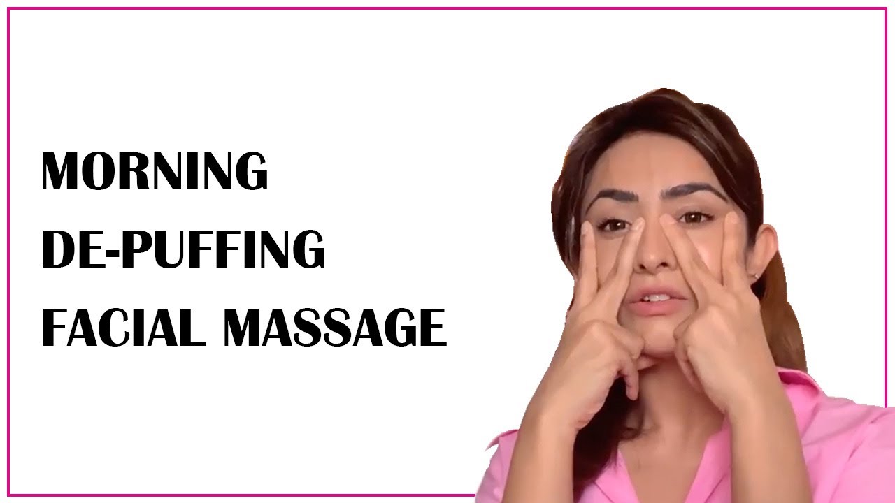 Morning De-Puffing Facial Massage | How To De-Puff Ft. Vibhuti Arora ...