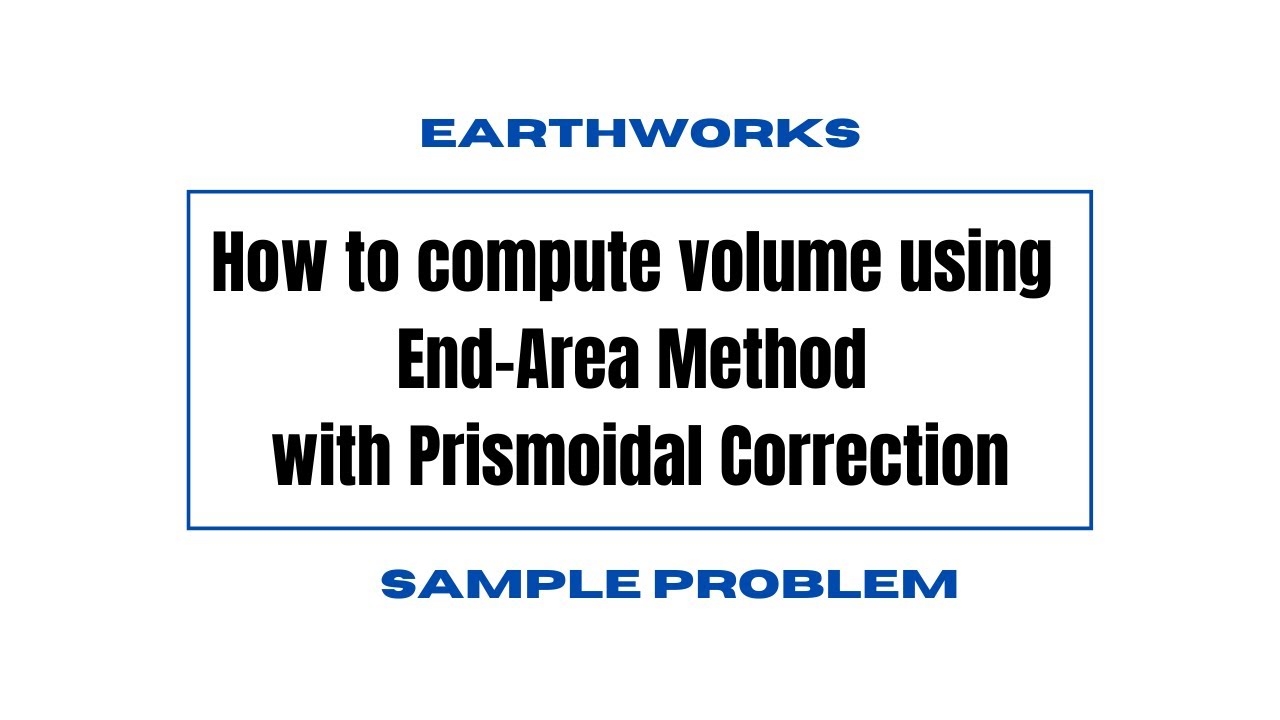 how to compute earthworks volume using end-area method with prismoidal ...