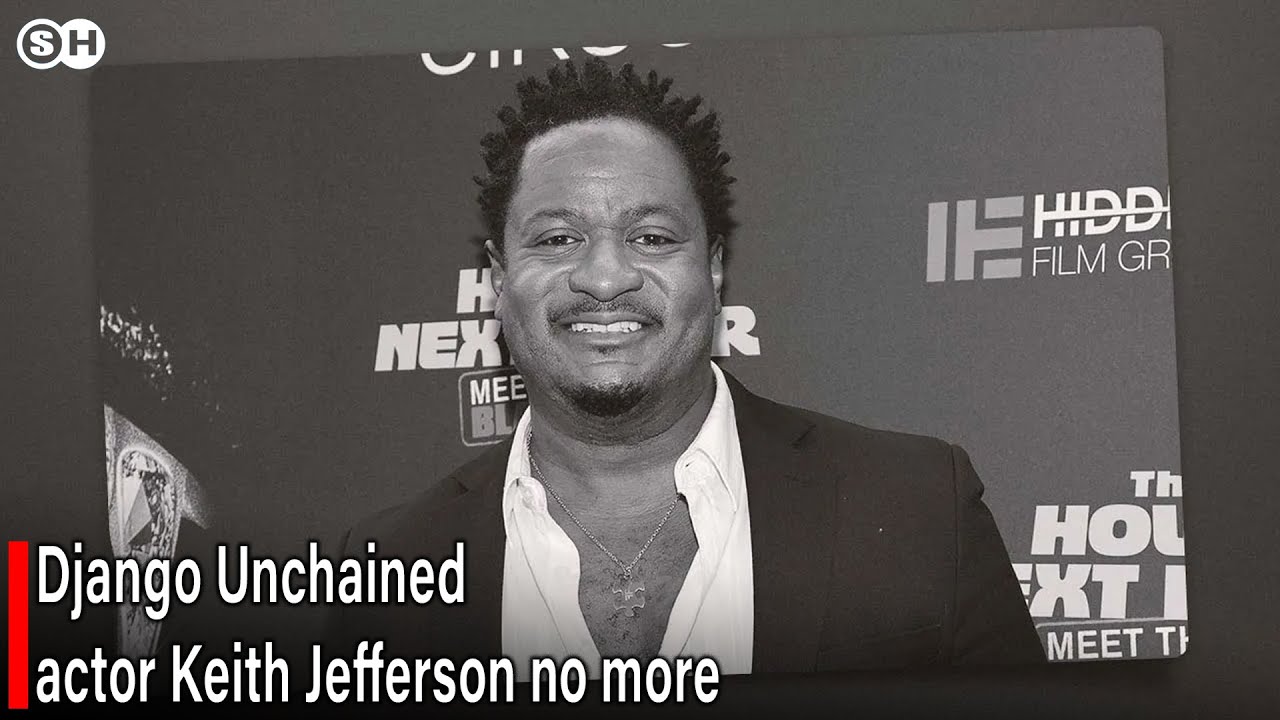 Django Unchained actor Keith Jefferson no more #news #breakingnews ...