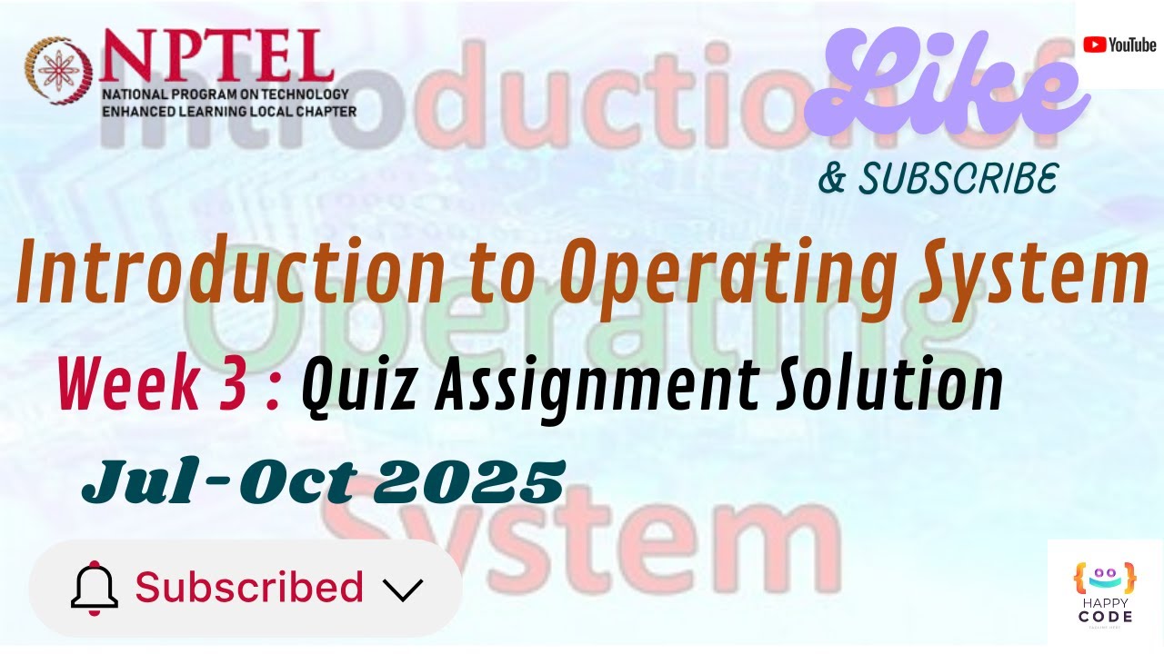 Introduction to Operating System NPTEL Swayam Week 3 Assignment Solution | Jul-Oct 2025 | NPTEL ...