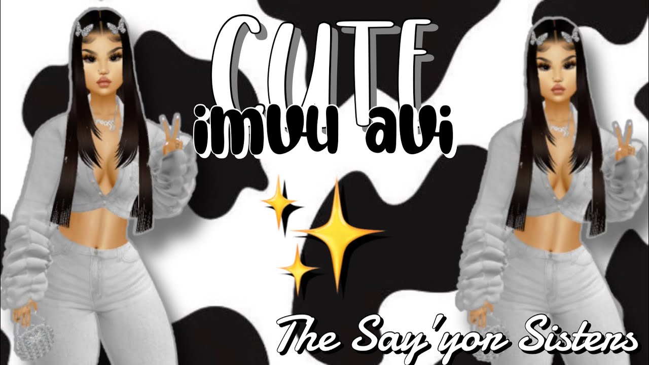 CUTE IMVU AVI || The Say’yor Sisters 🧚🏻‍♀️ - YouTube
