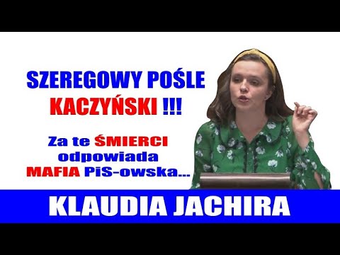 TEATR JEDNEGO POSŁA - KLAUDIA JACHIRA - Za te śmierci odpowiada mafia PiS-owska...