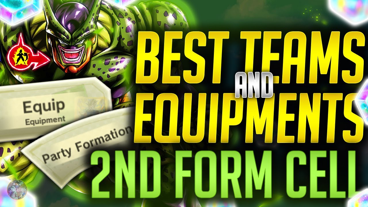 (Dragon Ball Legends) BEST TEAMS & EQUIPMENTS FOR TRANSFORMING 2ND FORM ...