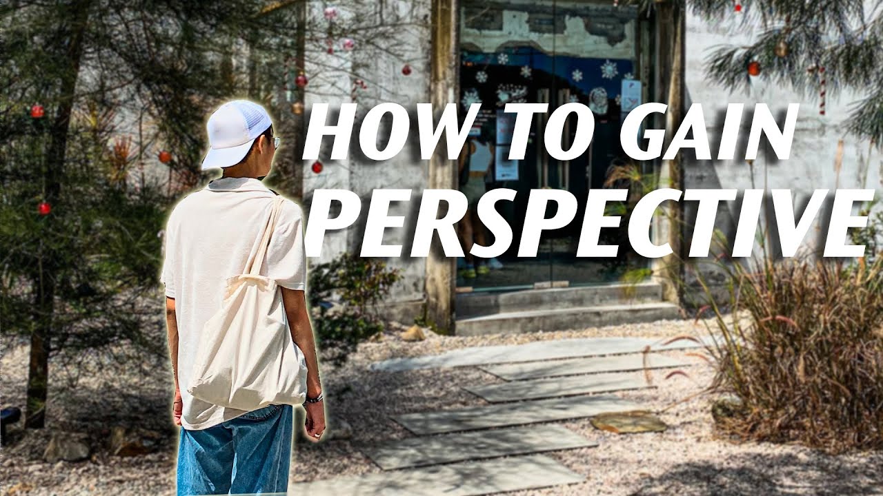 How to broaden your perspective in 2023 - YouTube