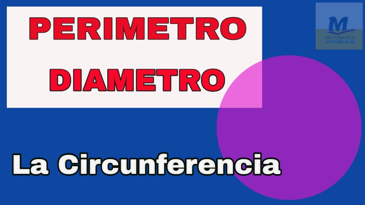 🟢 DIÁMETRO y PERÍMETRO de una CIRCUNFERENCIA - Geometría Fácil. - YouTube