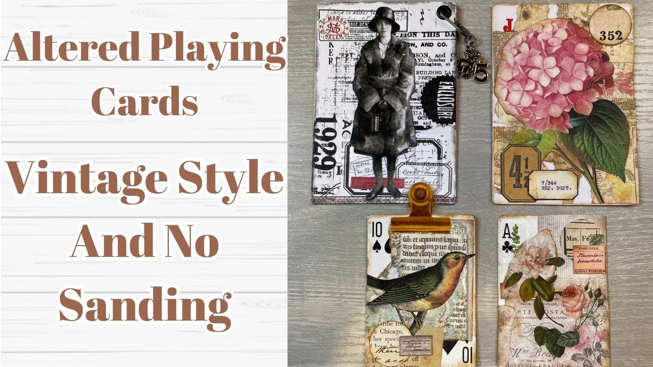 HOW TO MAKE ALTERED PLAYING CARDS VINTAGE STYLE EASY AND NO MESS - YouTube