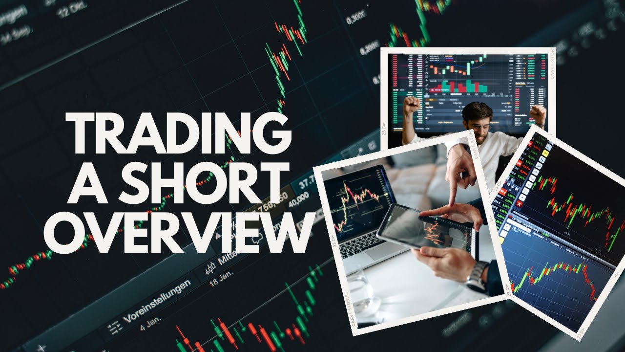 Trading Financial Markets - A Short Overview - YouTube