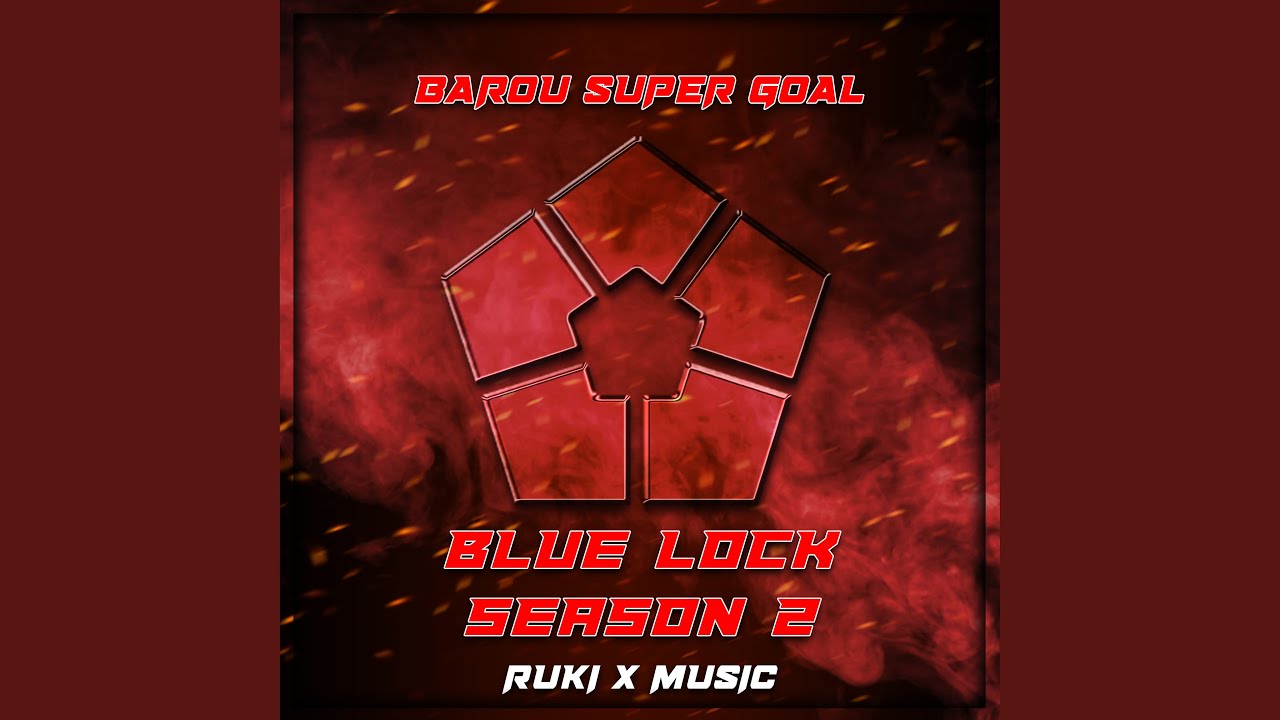 Barou Super Goal (From 'Blue Lock Season 2') - YouTube
