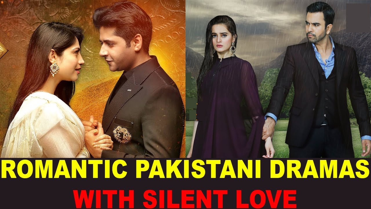 Top 10 Romantic Pakistani Dramas With Silent Love - YouTube