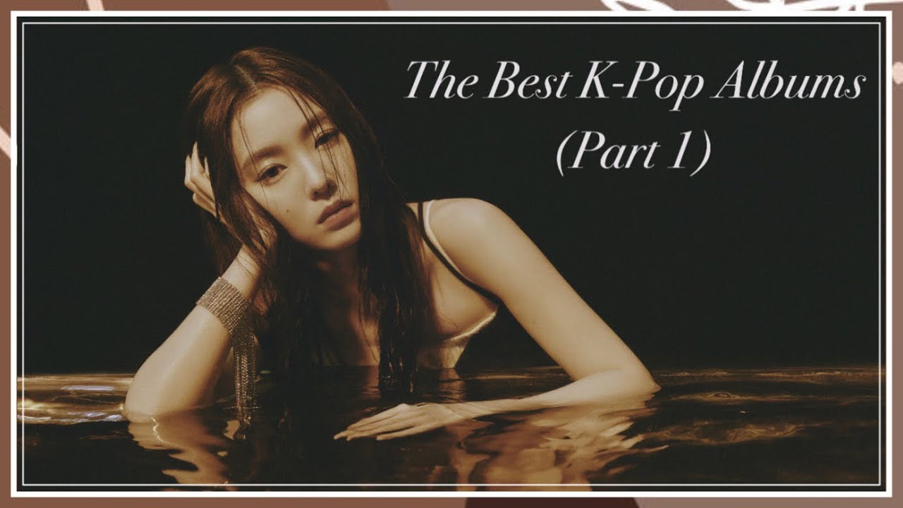 My Favorite K-Pop Albums (Part 1) - YouTube