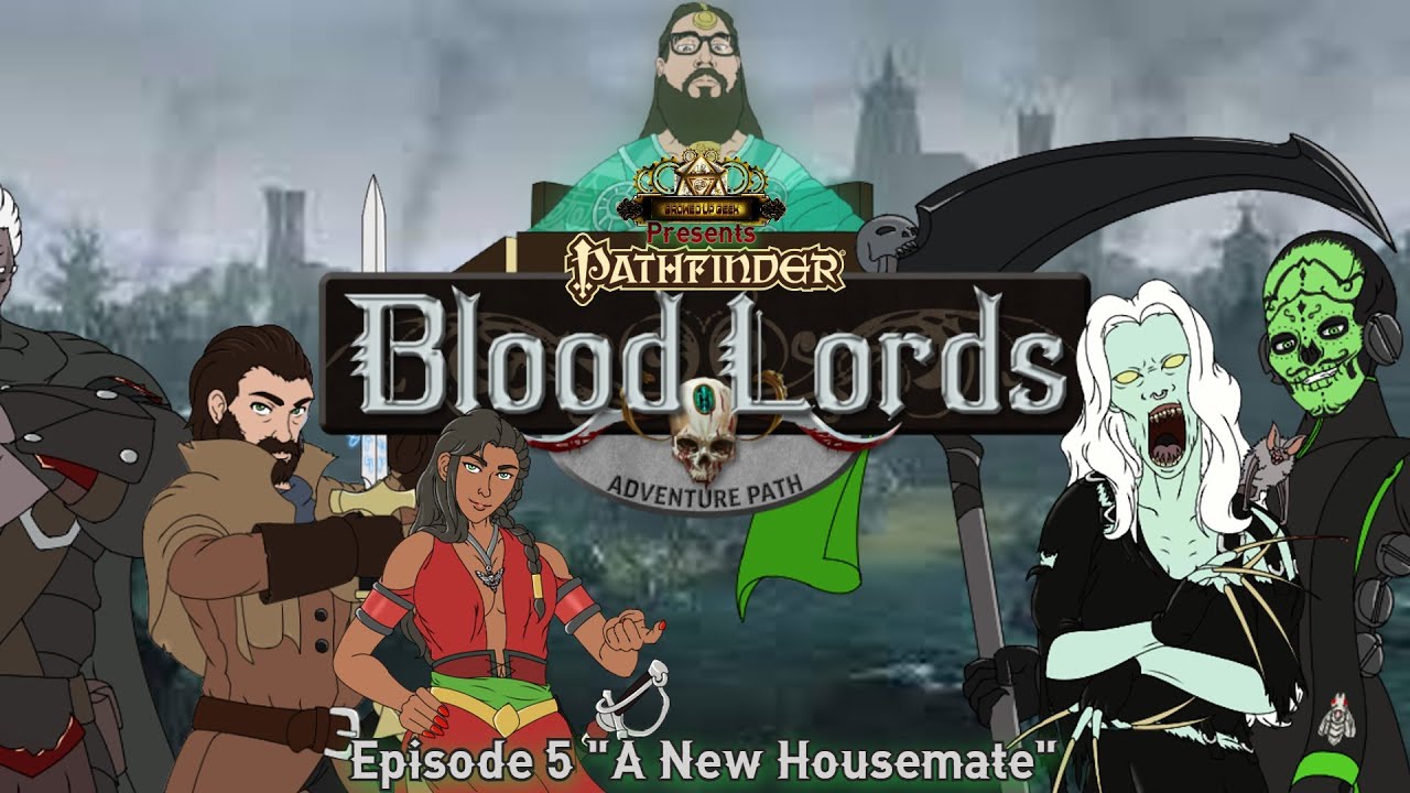 Pathfinder 2e: Blood Lords Ep 05 "A New Housemate" - YouTube