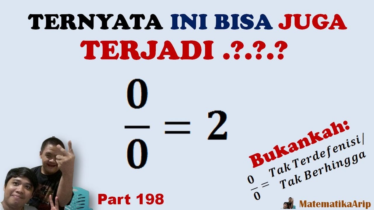 Bukti Nol Dibagi Nol Sama Dengan Dua 0 0 2 YouTube bukti-nol-dibagi-nol-sama-dengan-dua-0-0-2-youtube
