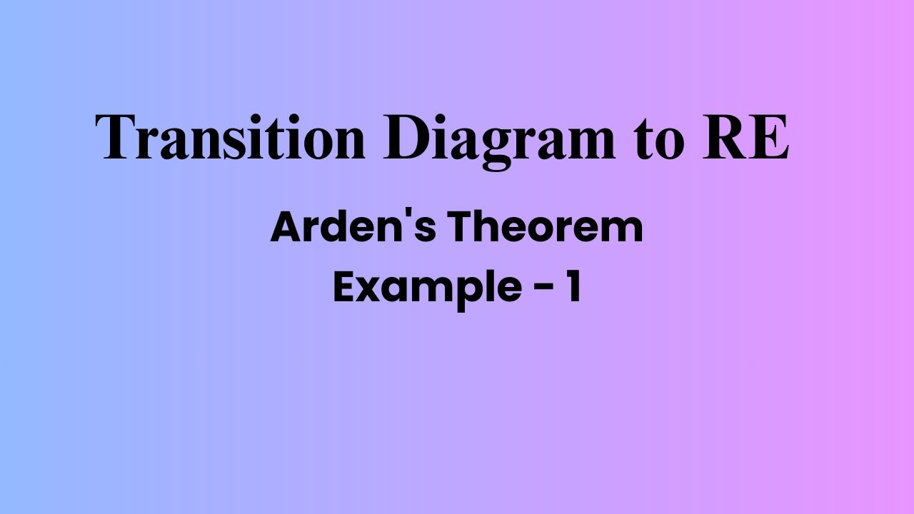Transition Diagram to Regular Expression | Arden’s Theorem Explained ...