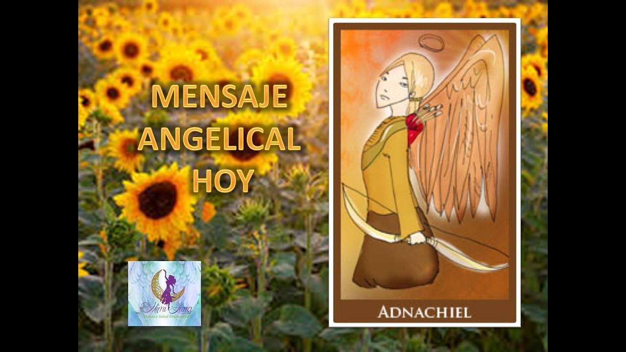 Mensaje del Ángel ADNACHIEL para ti el día de Hoy - YouTube