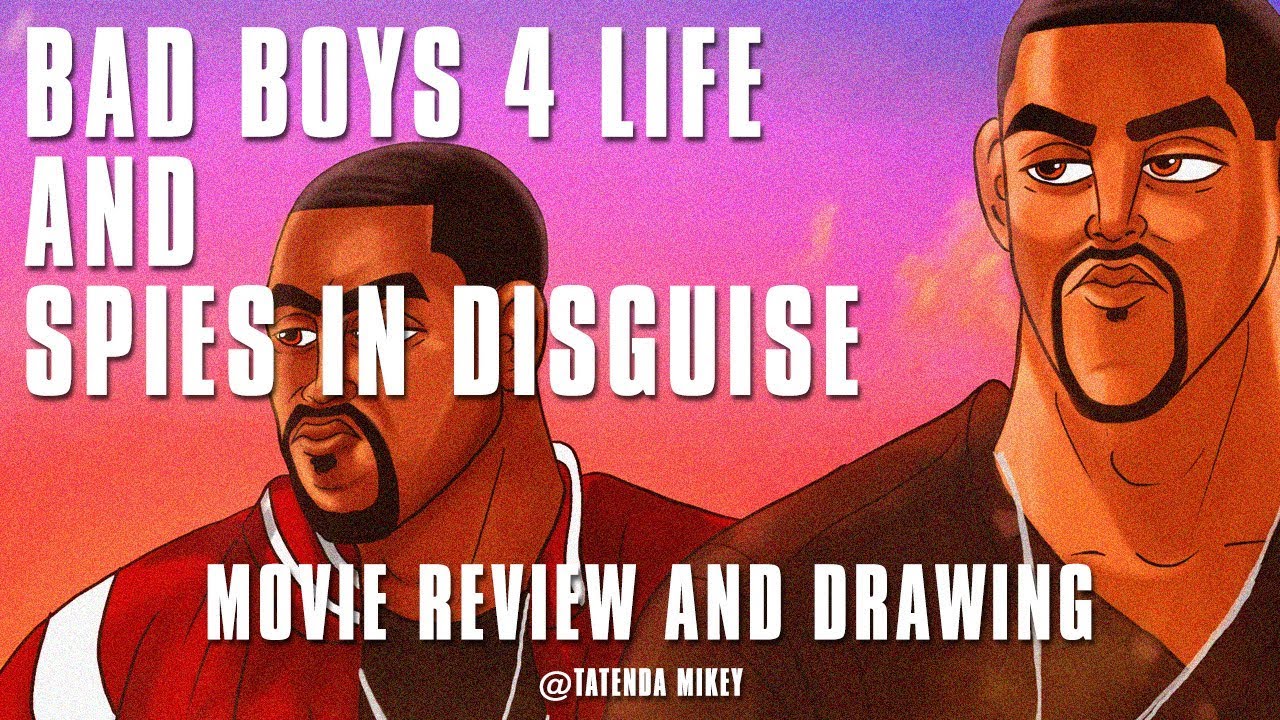 Mikey Mondays : Bad Boys In Disguise - Bad Boys 4 Life and Spies In ...