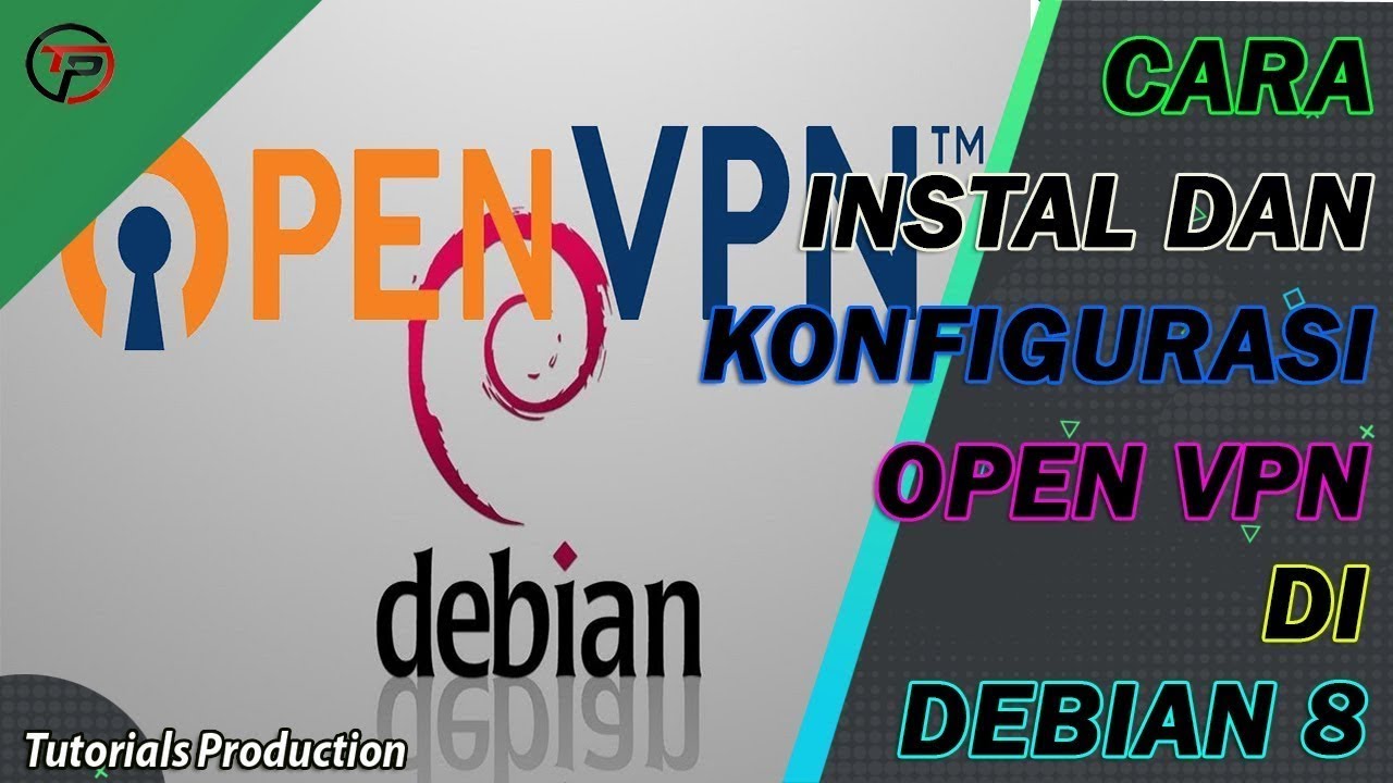 Cara Instal dan Konfigurasi VPN di Debian - How to Instal and ...