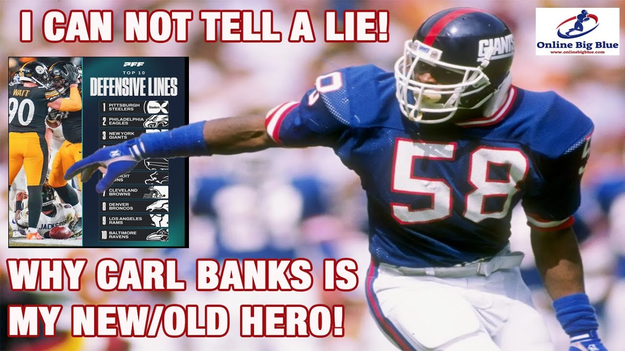 Why New York Giants Carl Banks is my NEW - OLD Hero! I can not tell a ...