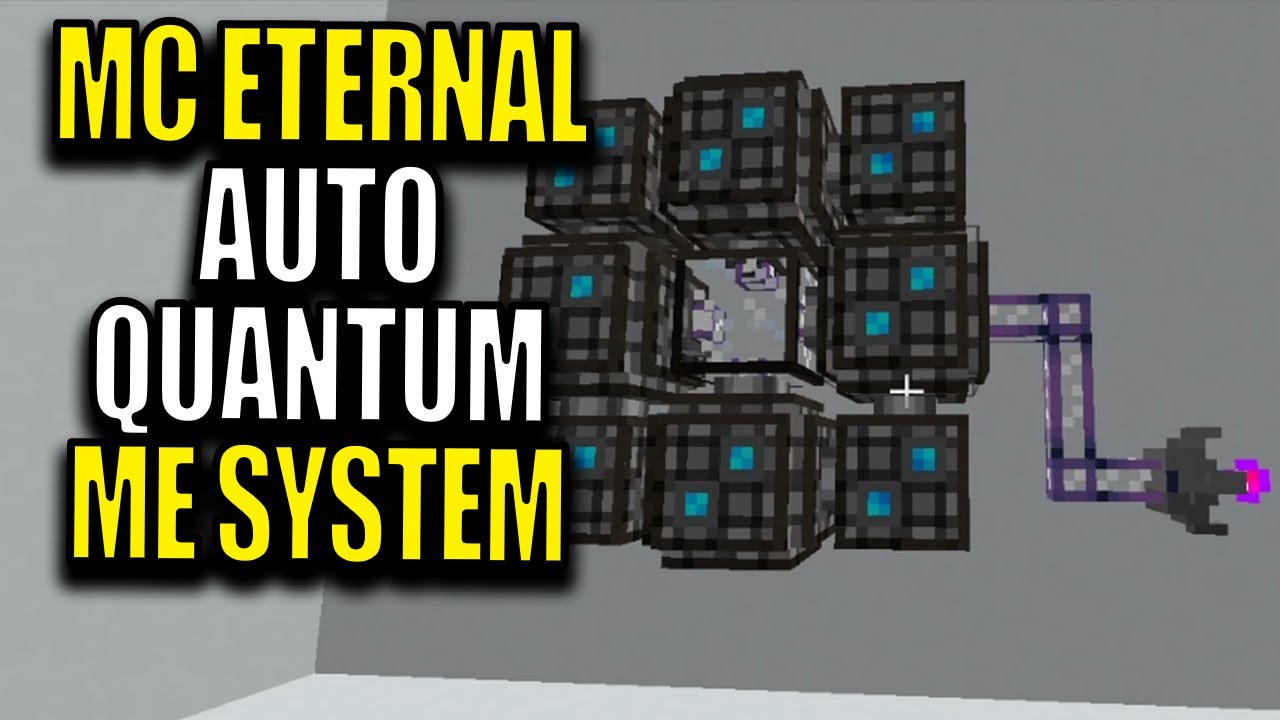 Minecraft MC Eternal Modpack Chapter 2 Ep 114 - Auto Quantum ME System ...