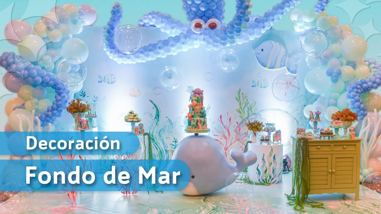Temática Fondo de Mar | 3er Taller de Decoración - Grupo Galdiaz - YouTube