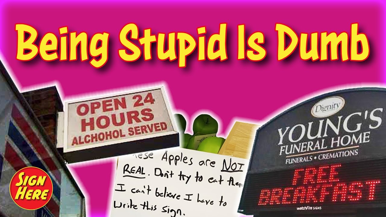 Being Stupid Is Dumb #Unintentional Mistakes #Wrong Placements #Wrong Meanings #Embarrassment ...