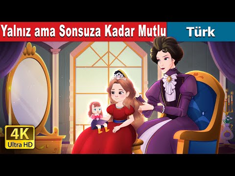 Yalnız ama Sonsuza Kadar Mutlu | Happily Ever After Alone in Turkish | @TürkiyeFairyTales