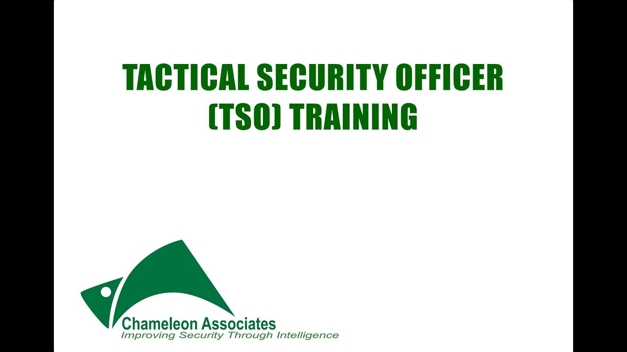Tactical Security Officer (TSO) Training By Chameleon Associates - YouTube