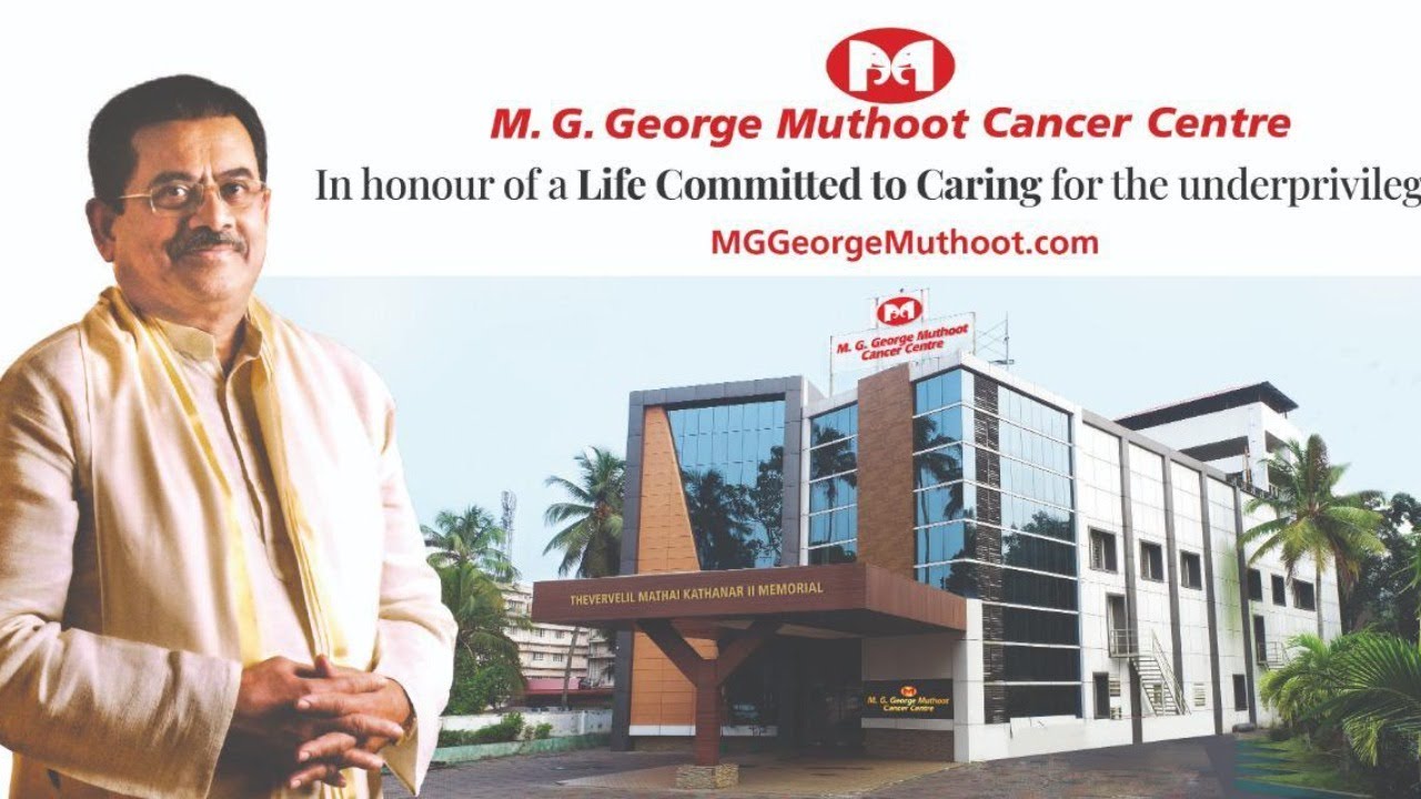 Dedication of M.G.George Muthoot Cancer Centre, on 14th April 2021 at ...