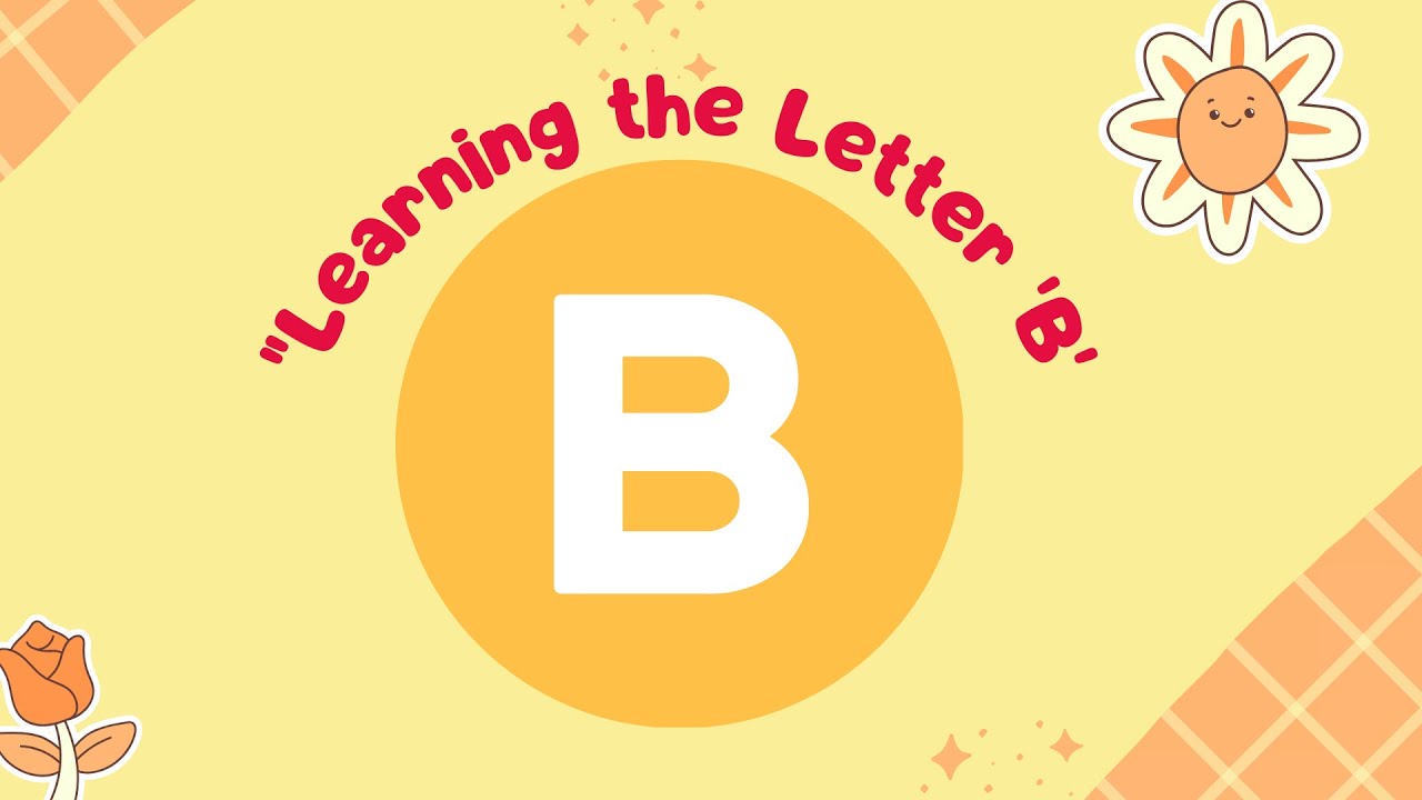 Let's Learn the Letter 'B' - Fun Words for Kids!" - YouTube